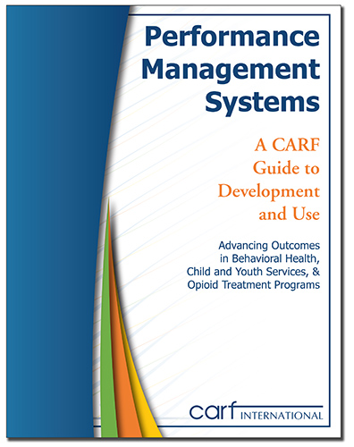 Performance Management Systems: A CARF Guide to Development and Use ...